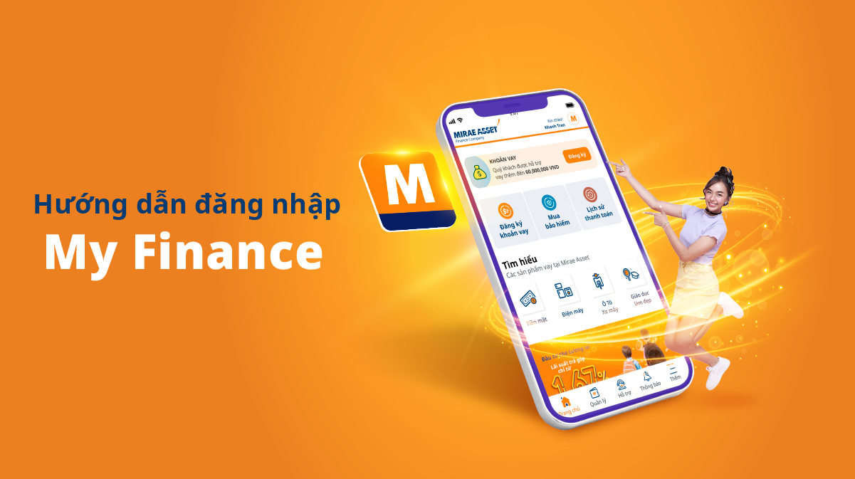 HƯỚNG DẪN ĐĂNG NHẬP ỨNG DỤNG MY FINANCE